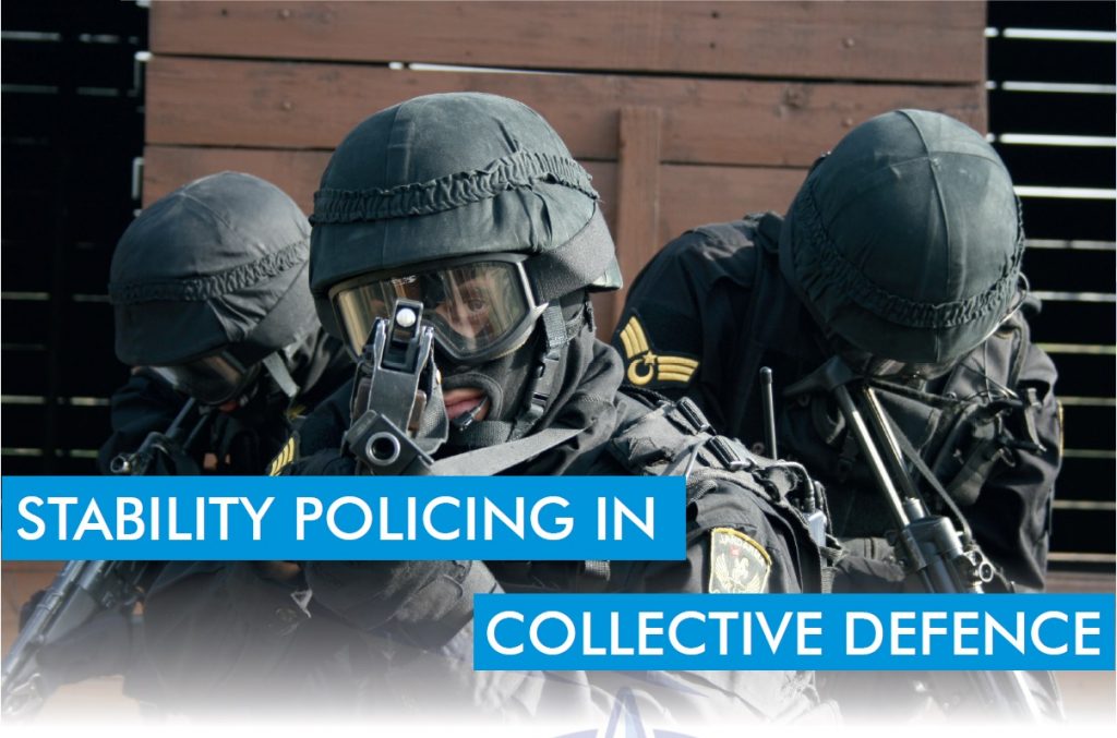 Stability Policing in Collective Defence – NATO Stability Policing ...